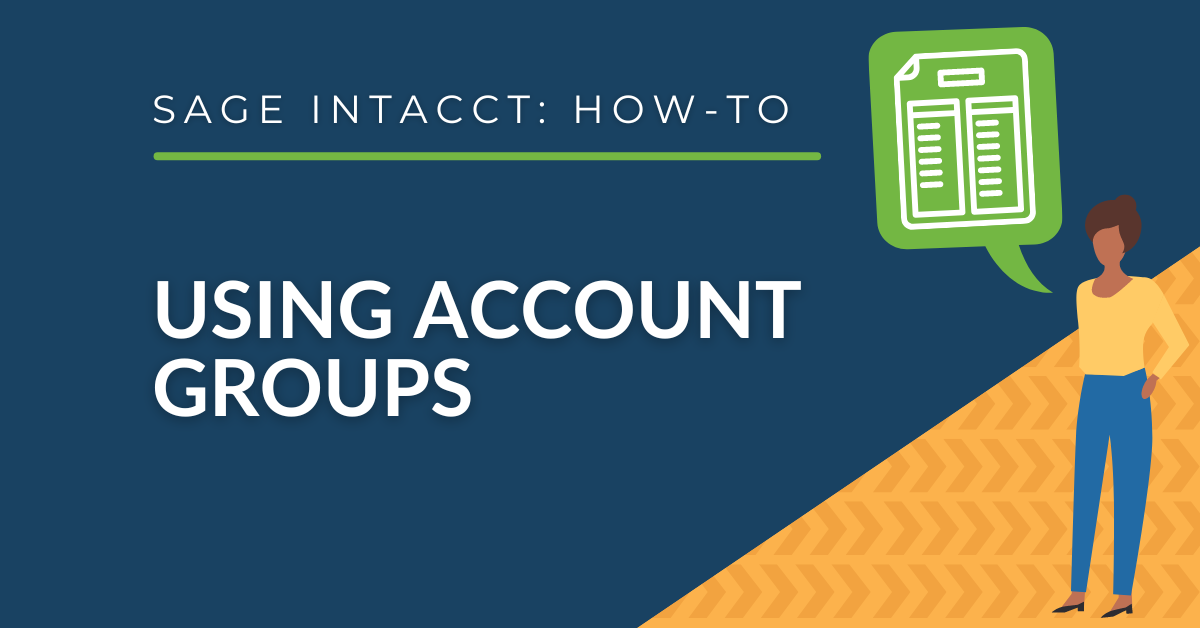 How to Use the Account Group Function in Sage Intacct